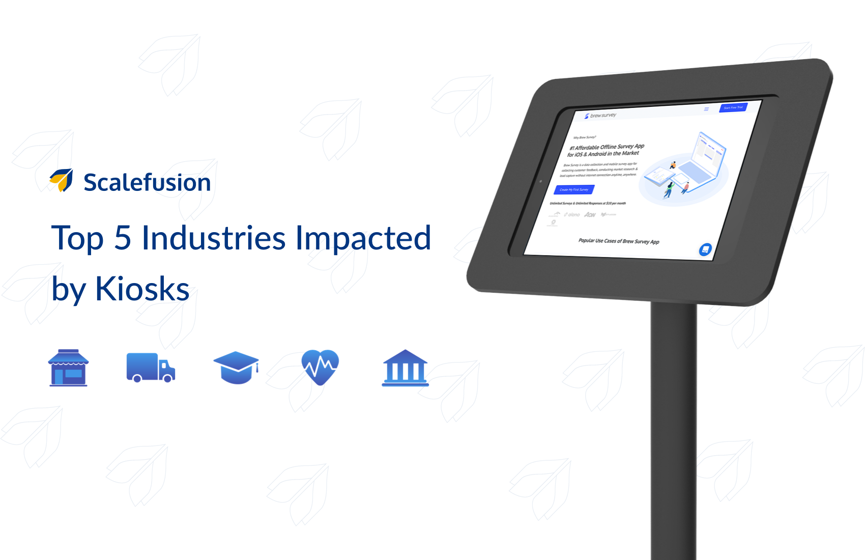 How Kiosks are Revolutionizing these Top 5 Industries | Scalefusion Blog