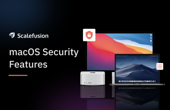 Mac Security Features of Scalefusion UEM