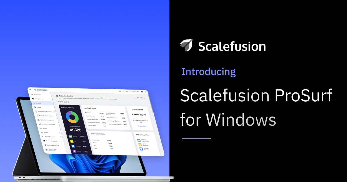 Introducing Scalefusion ProSurf Browsing App for Windows